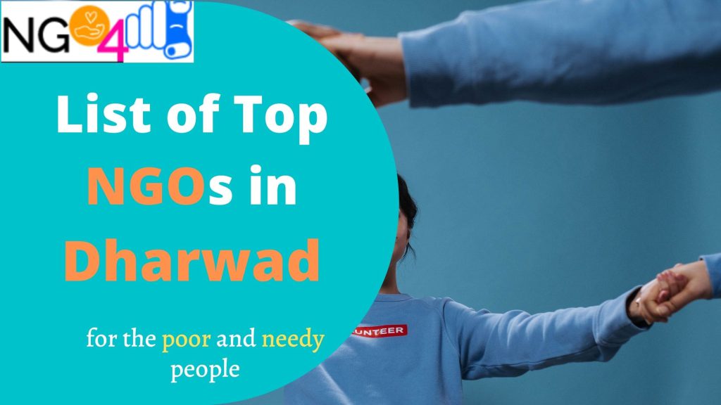 NGO In Dharwad Karnataka 100 NGO s List NGO4YOU NGO In Dharwad Karnataka 100 NGO s List NGO4YOU